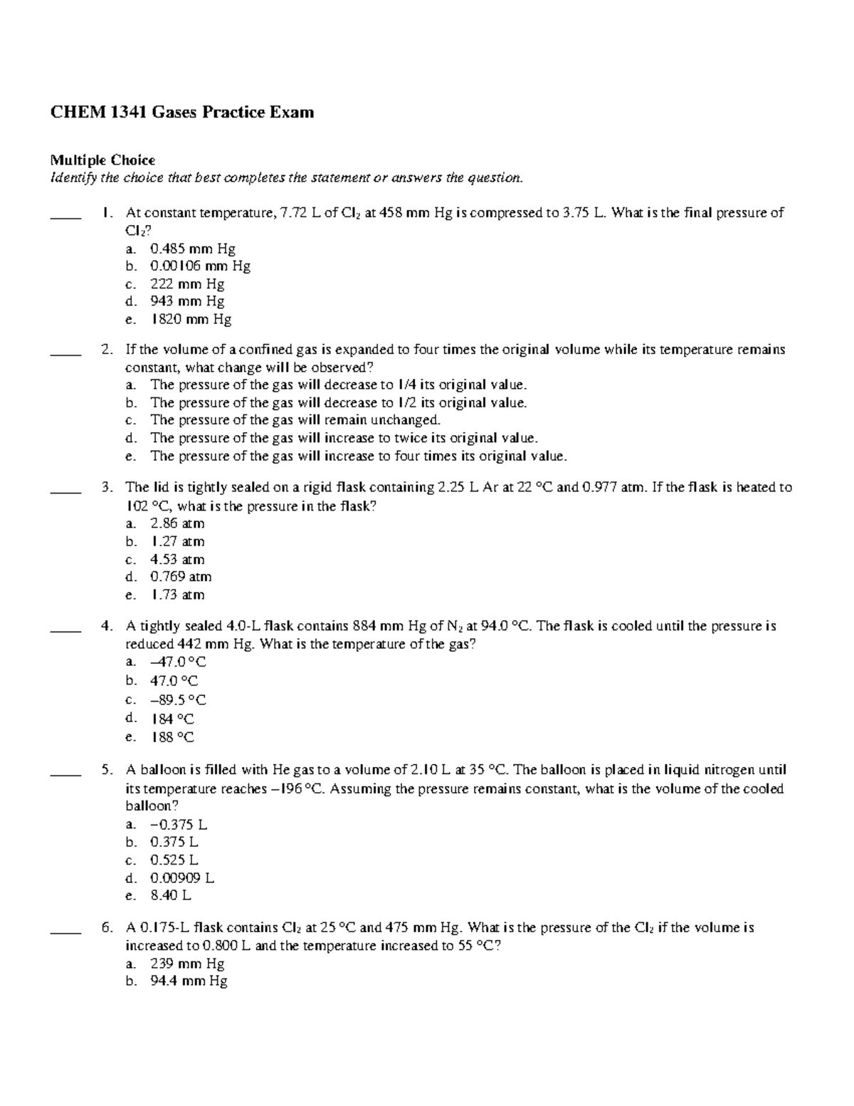 CHEM 1341 Gases Practice Exam - ____ 1. At constant temperature, 7 L of ...
