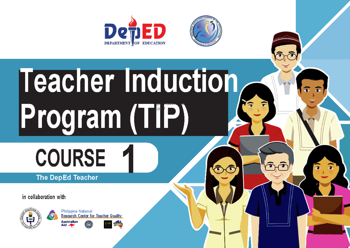 New TIP Course 1 - Te ac h er Induction Program (TIP) COURSE The DepEd Teacher ####### in - Studocu