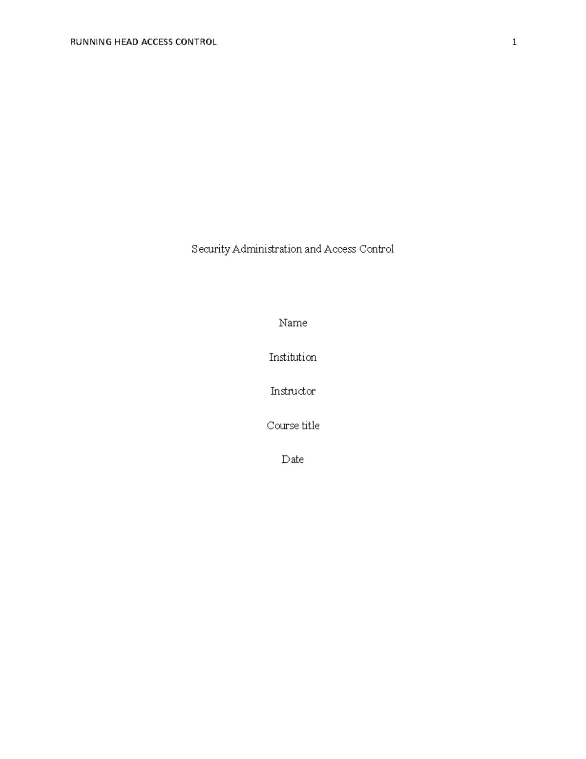 2017 0119174409 security administration and access control.edited - RUNNING HEAD ACCESS CONTROL ...