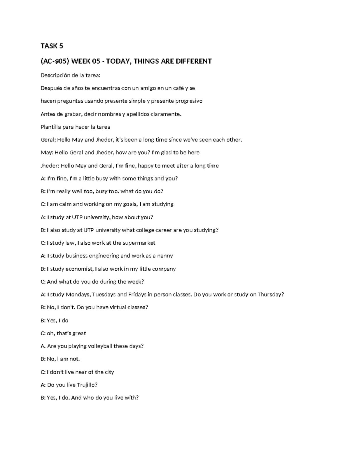 TASK 5- dialogue - ..... - TASK 5 (AC-$05) WEEK 05 - TODAY, THINGS ARE ...