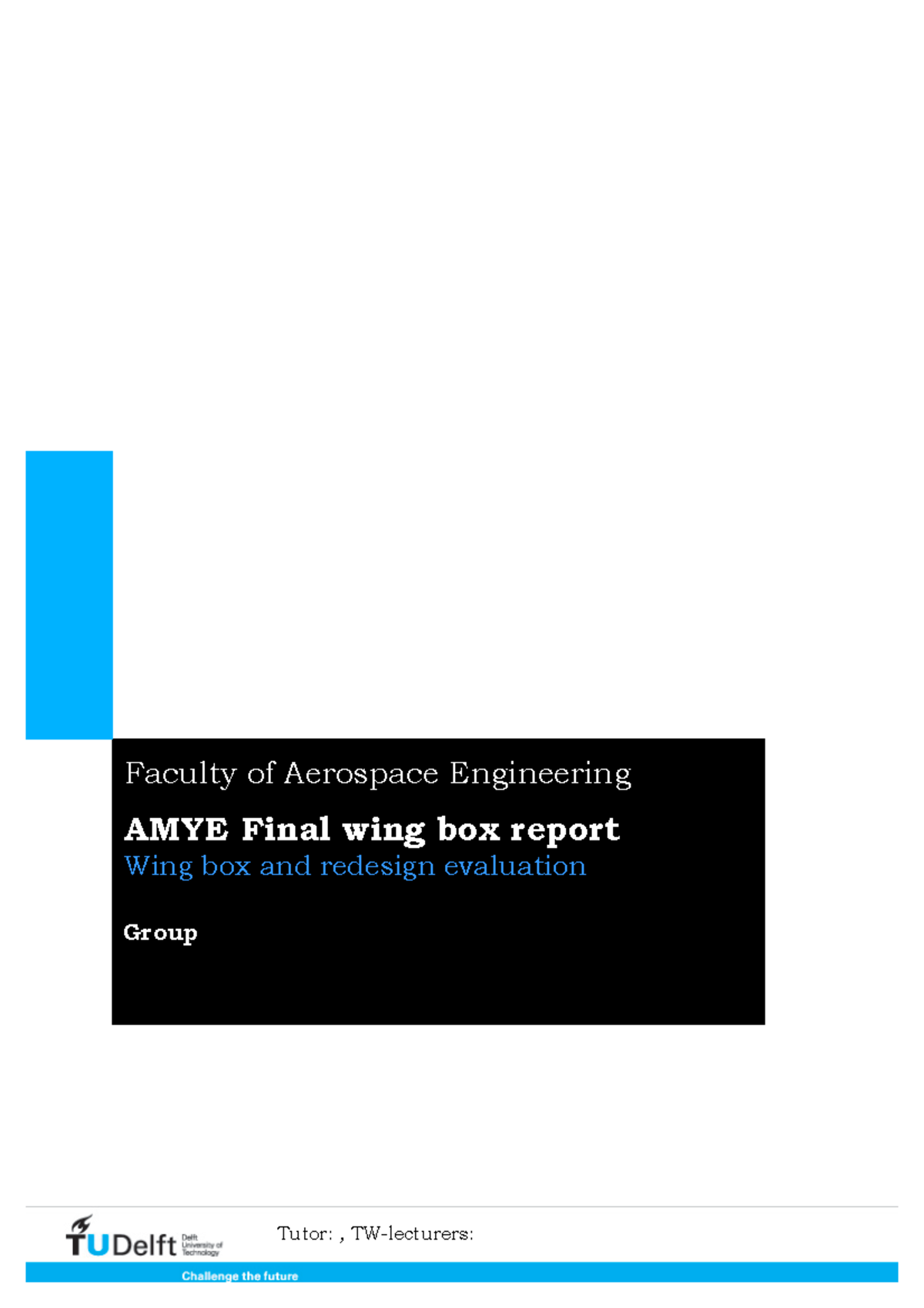 Werkstuk/essay - Final Wing Box Report - 1 Faculty of Aerospace ...