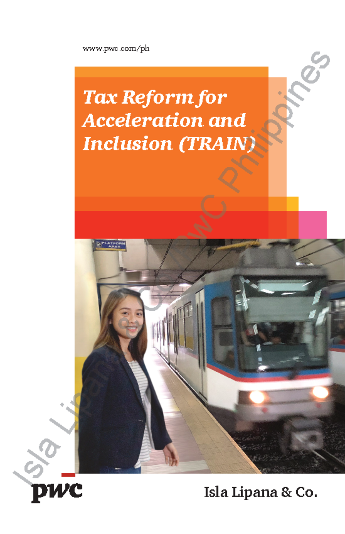 Train Law (Pw C Philippines) - pwc/ph Tax Reform for Acceleration and Inclusion (TRAIN) Isla ...