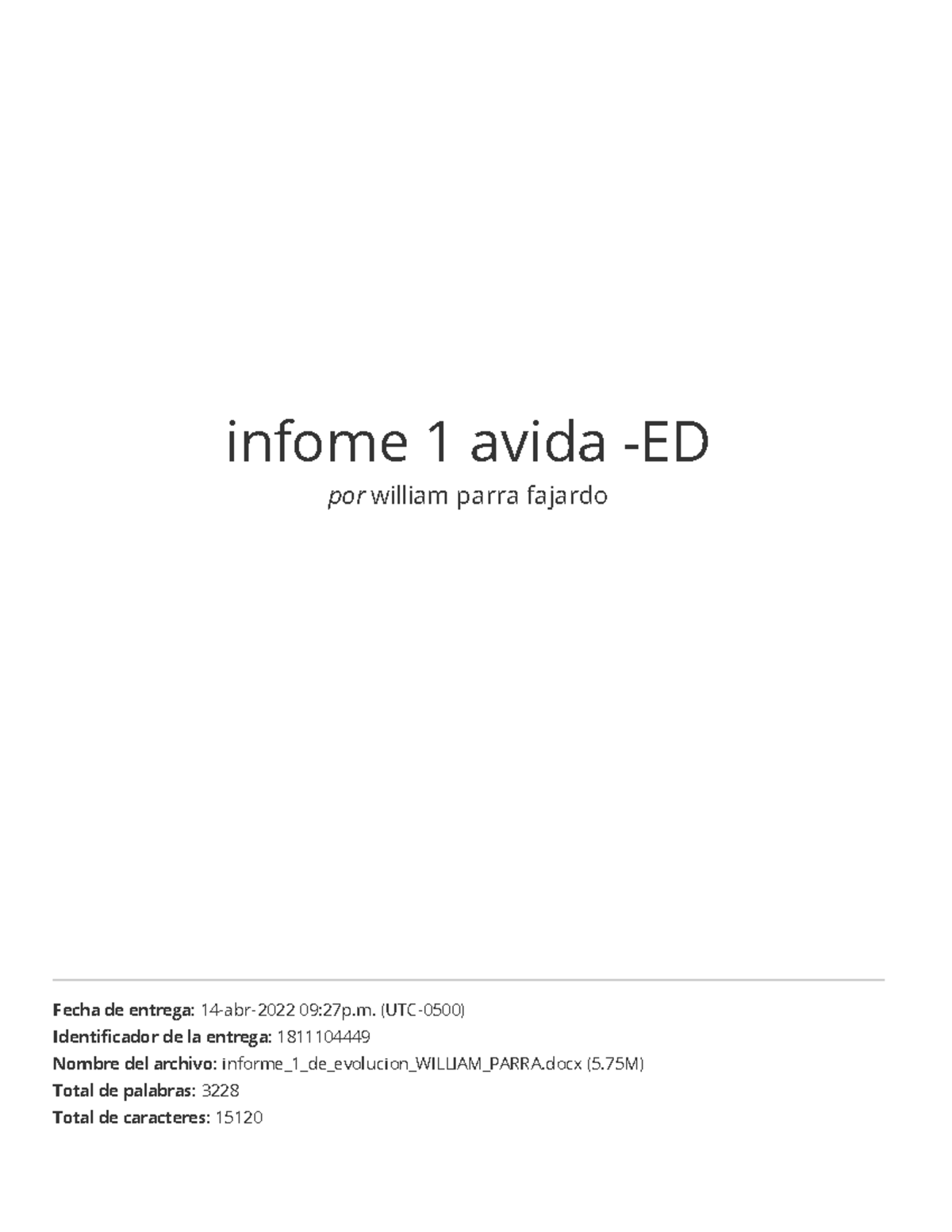 Infome 1 avida -ED - practica de programa - infome 1 avida -ED por william parra fajardo Fecha ...