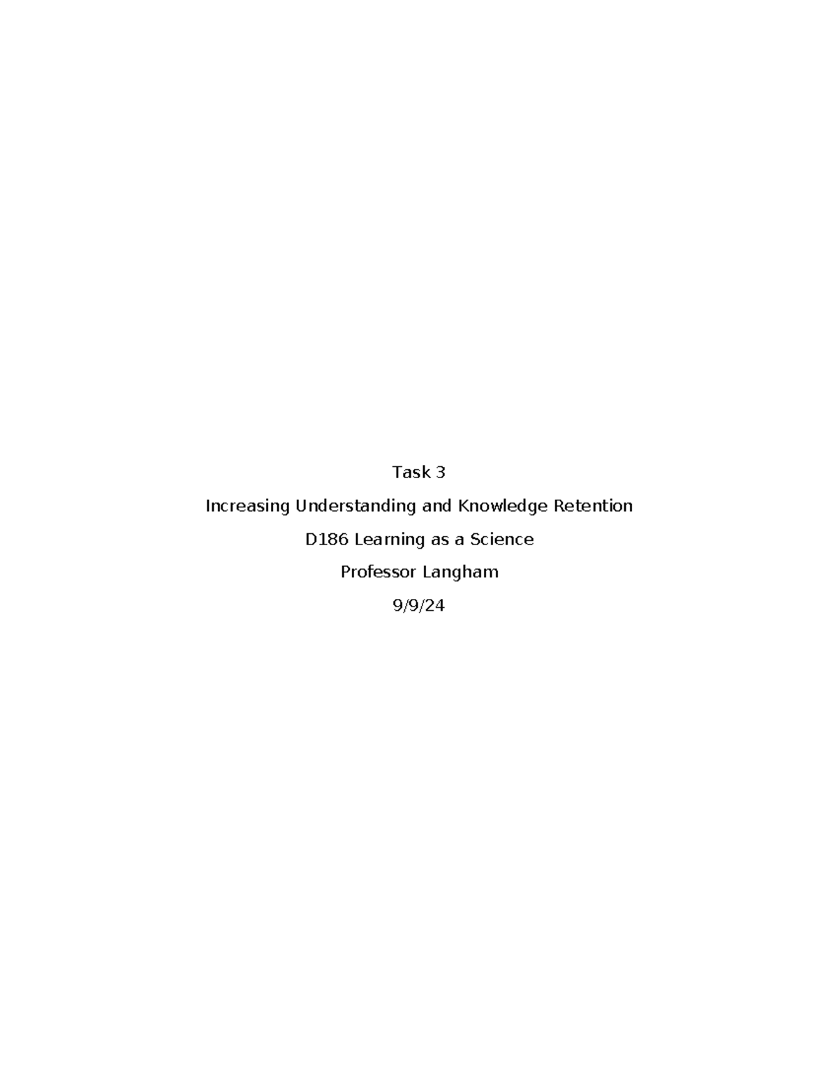 D186 Task 3 - worked - Task 3 Increasing Understanding and Knowledge ...