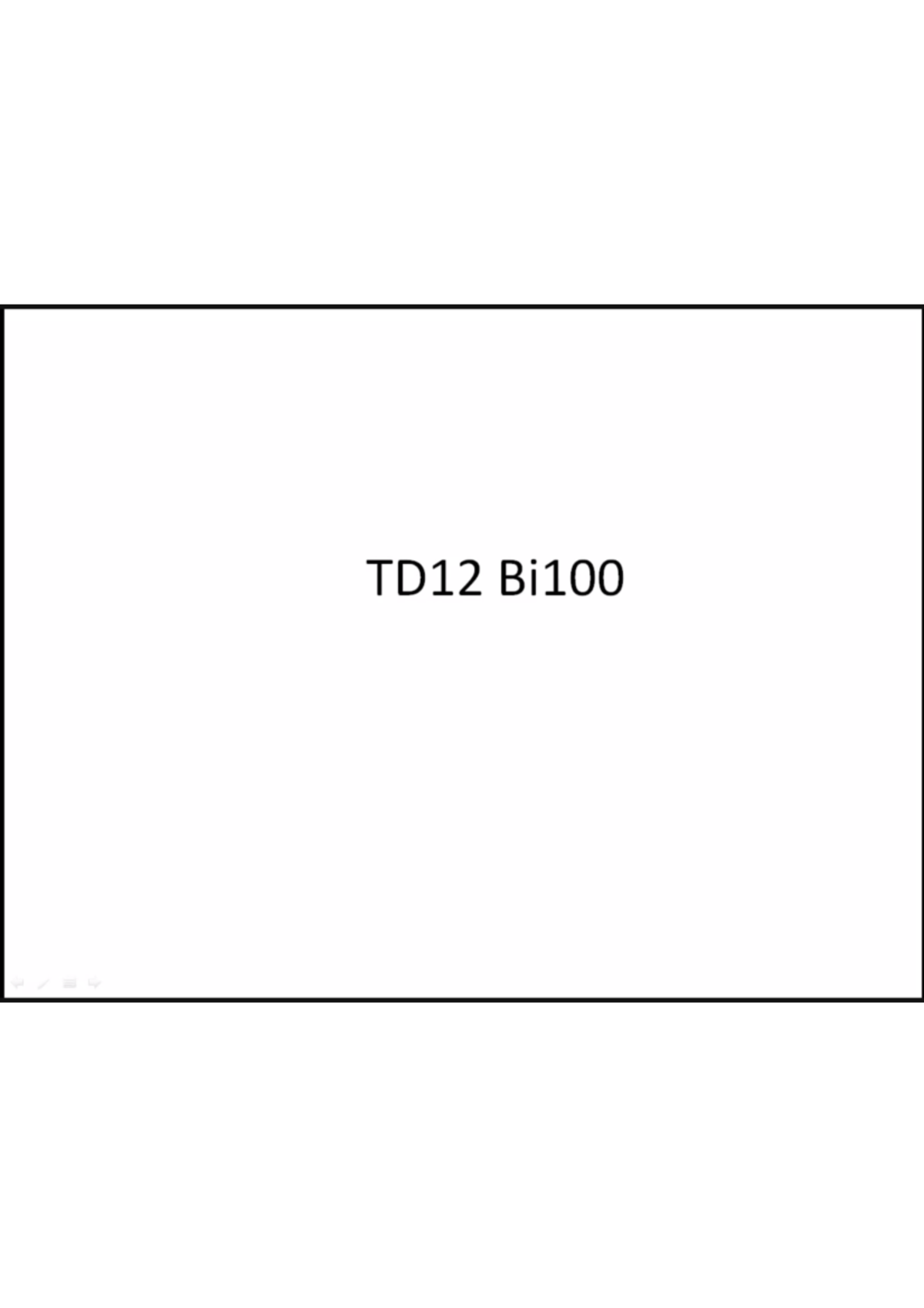 Bi100-TD11-12-13 part2-Correction - TD12 Bi100 Exercice 2: Soit la séquence bactérien double ...