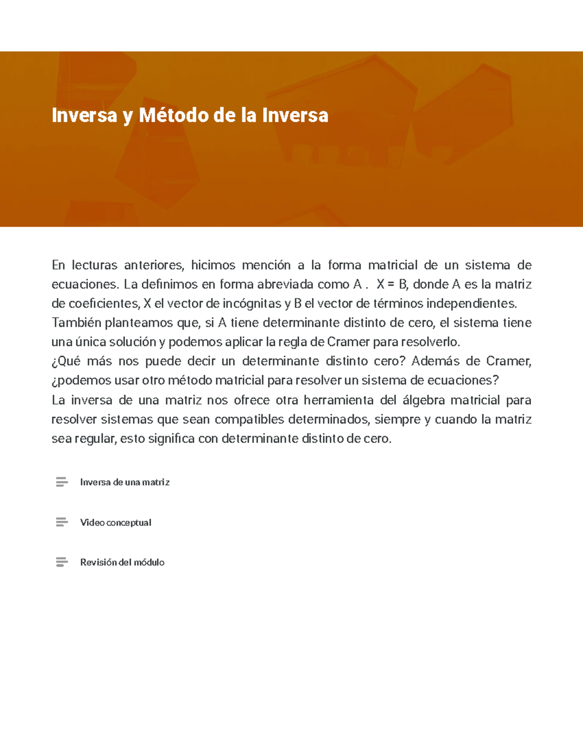 Inversa y método de la inversa - En lecturas anteriores, hicimos ...