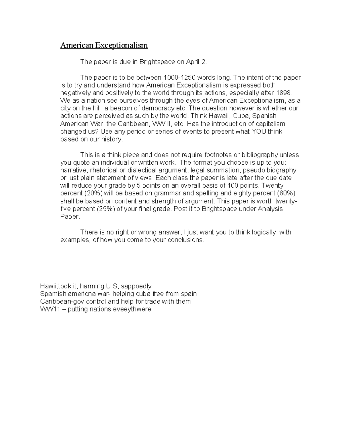 American Exceptionalism - The paper is to be between 1000-1250 words ...