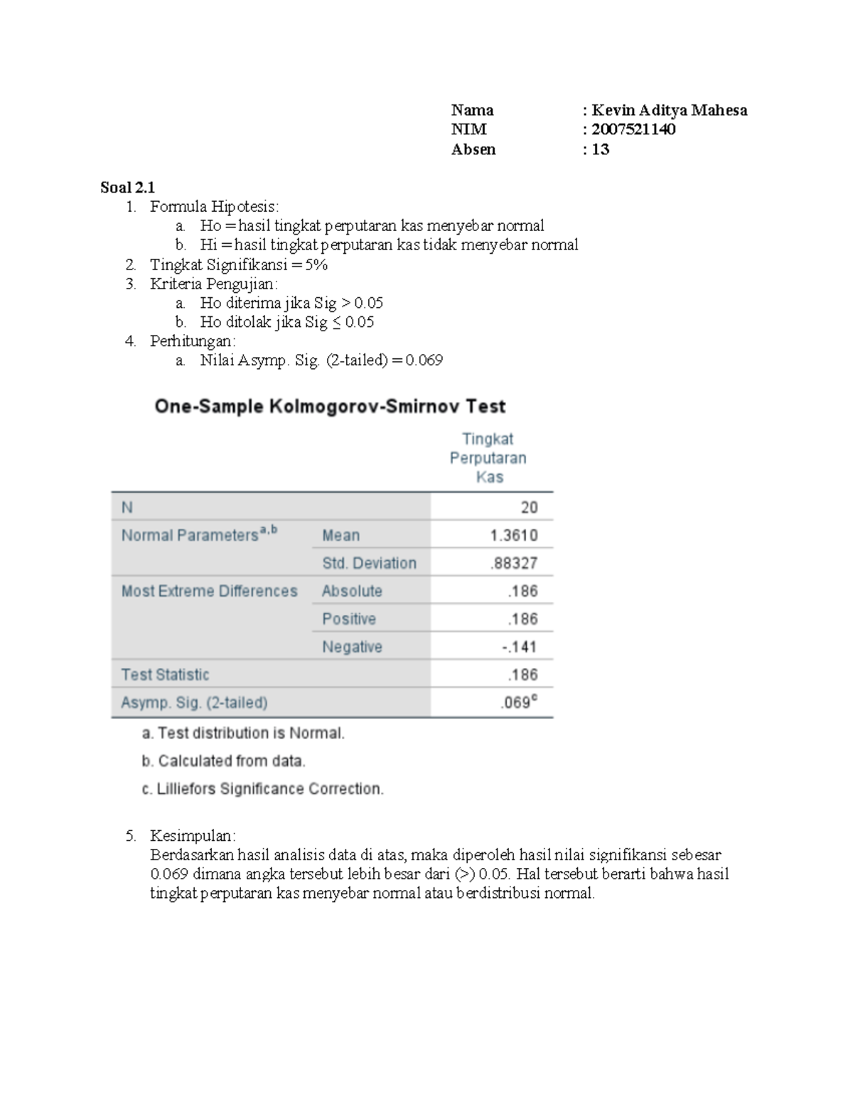 Kevin Aditya Mahesa 2007 521140 Latihan Soal 2 - Nama : Kevin Aditya ...