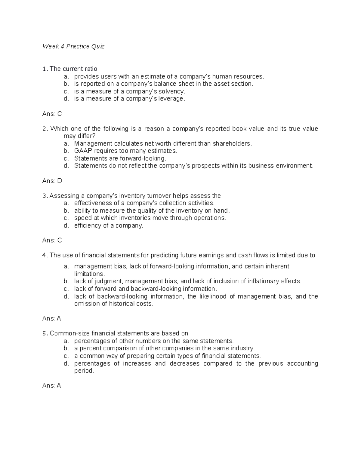 4. Week 4 Quiz Solutions - Week 4 Practice Quiz The current ratio a. provides users with an ...