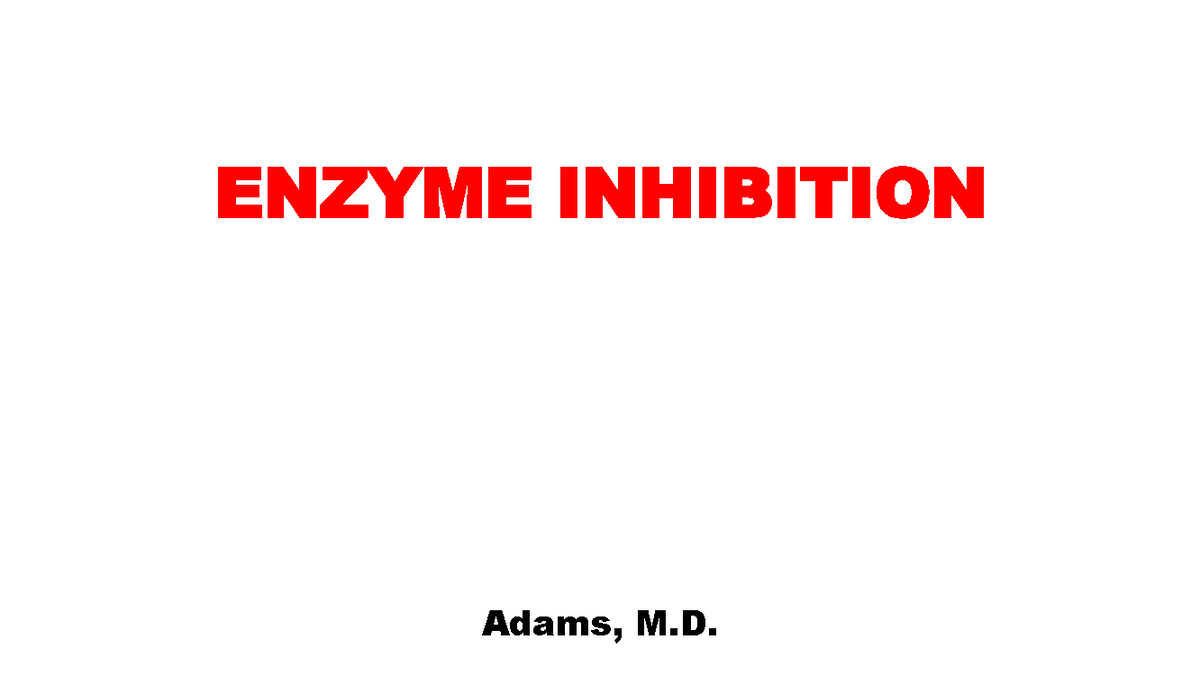 Ezyme Inhibition and Uses of Enzyme in Medicine - ENZYME INHIBITION ...