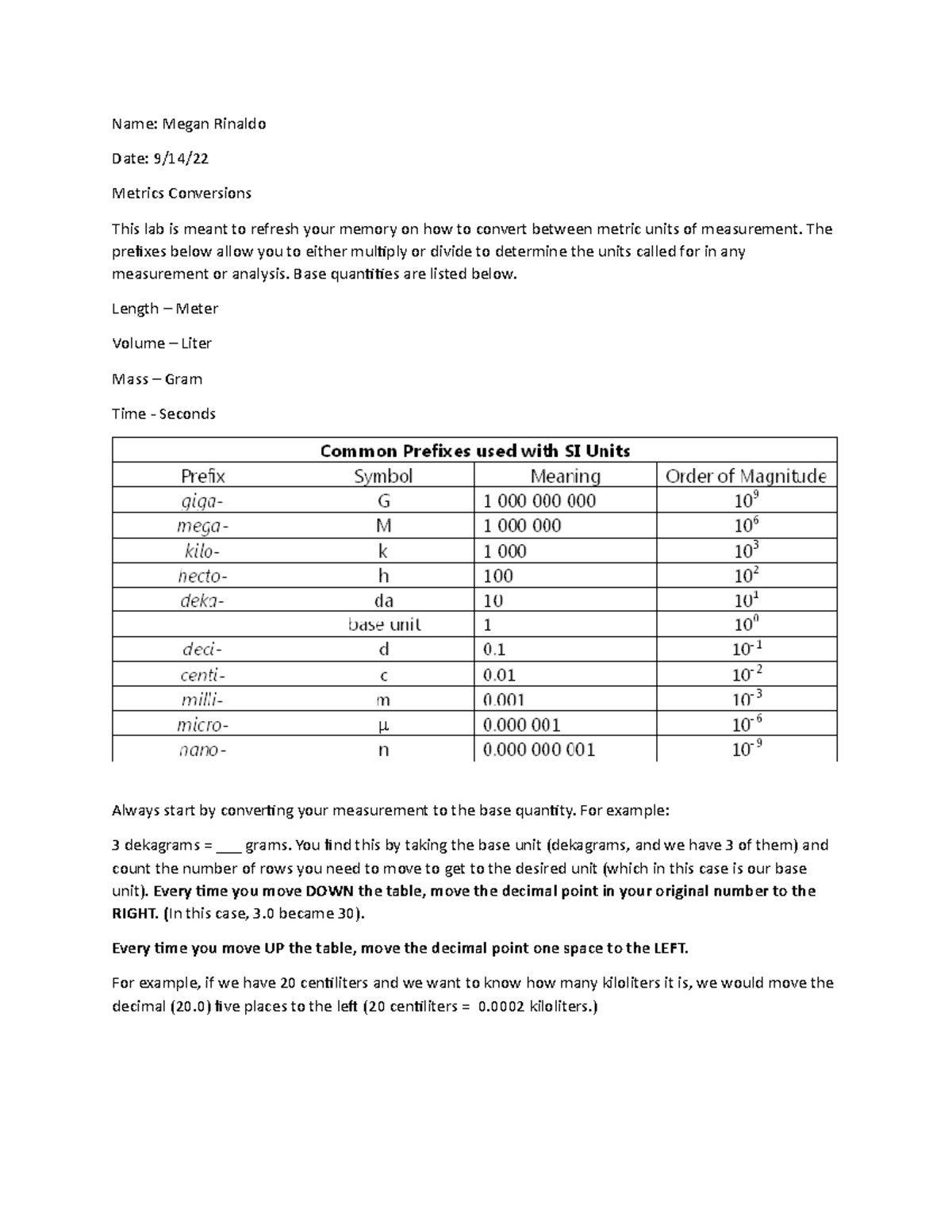 Lab 1 - Metric Conversions - Name: Megan Rinaldo Date: 9/14/ Metrics Conversions This lab is ...