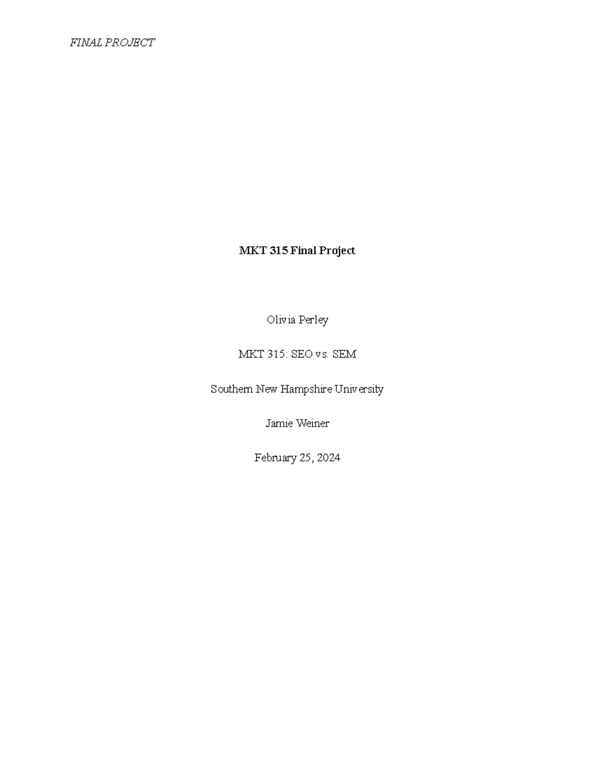 MKT 315 Final Project - MKT 315 Final Project Olivia Perley MKT 315 ...