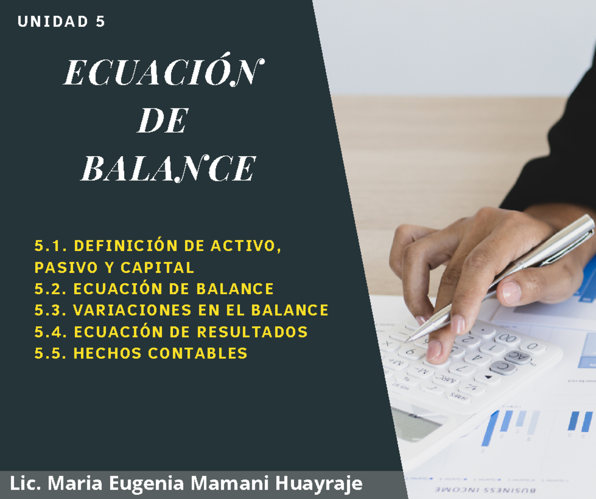 Unidad 5 Ecuación DE Balance - ECUACIÓN DE BALANCE 5. DEFINICIÓN DE ...