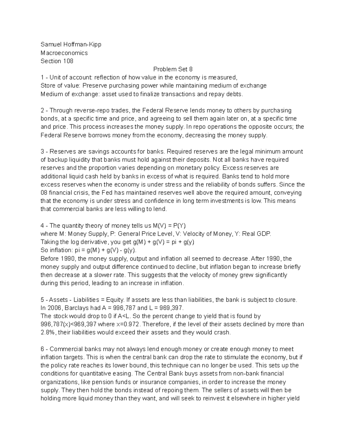 Problem set 8 SHK - Samuel Hoffman-Kipp Macroeconomics Section 108 Problem Set 8 1 - Unit of ...