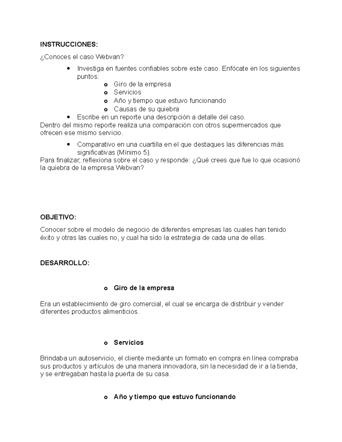 ACT 4 Logistica - INSTRUCCIONES: ¿Conoces el caso Webvan? Investiga en ...