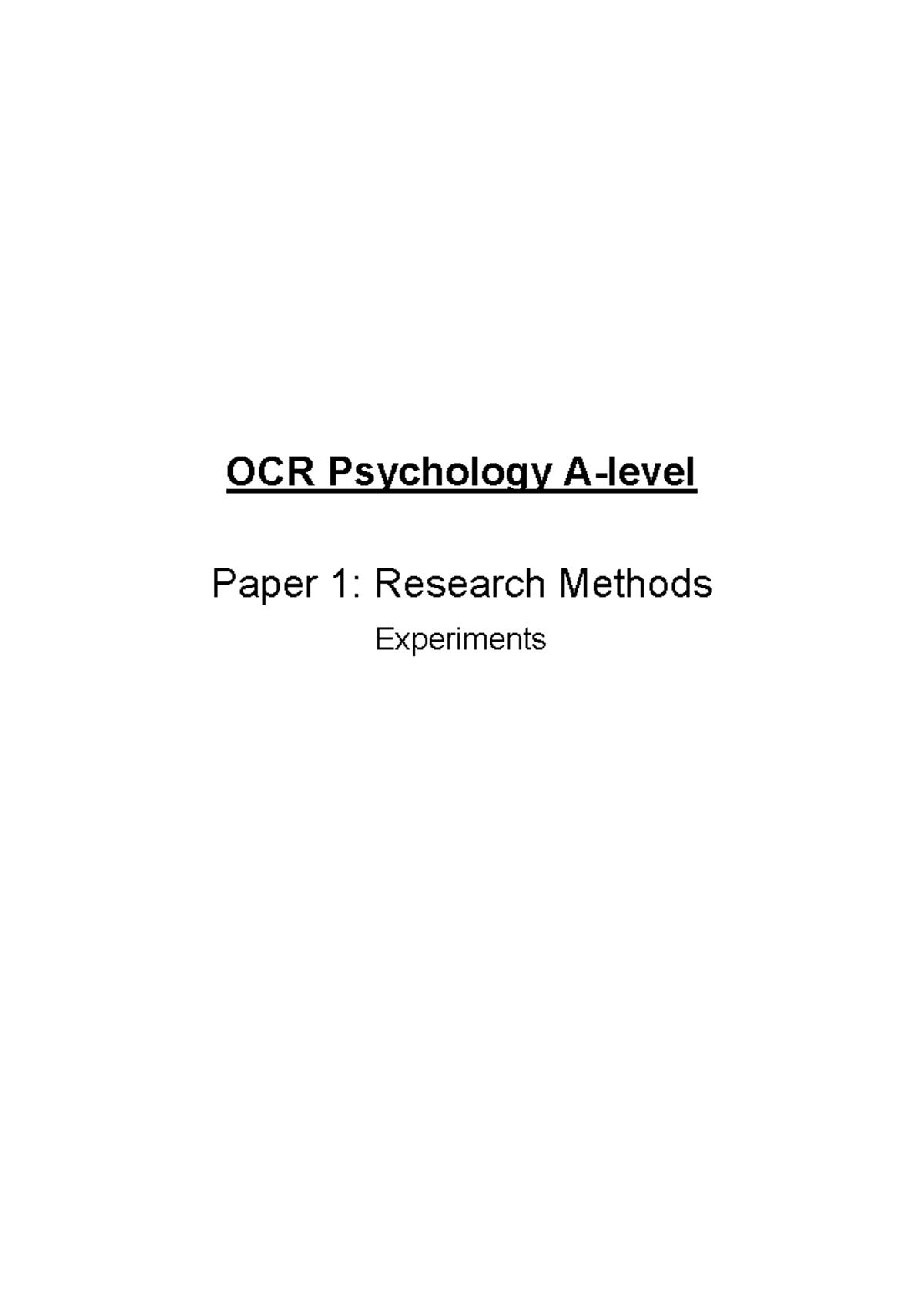 Paper 1 - Experiments - idk - OCR Psychology A-level Paper 1: Research Methods Experiments When ...