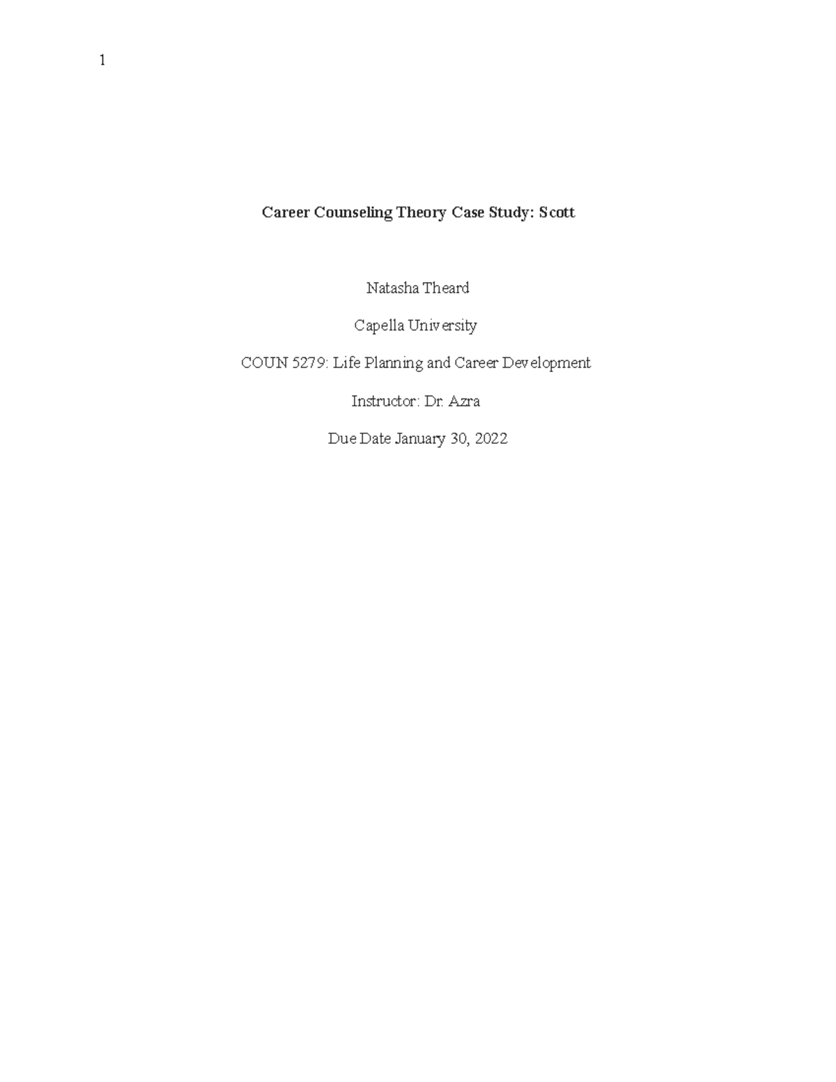 COUN5279 u03a1 Natasha Theard - Career Counseling Theory Case Study: Scott Natasha Theard ...