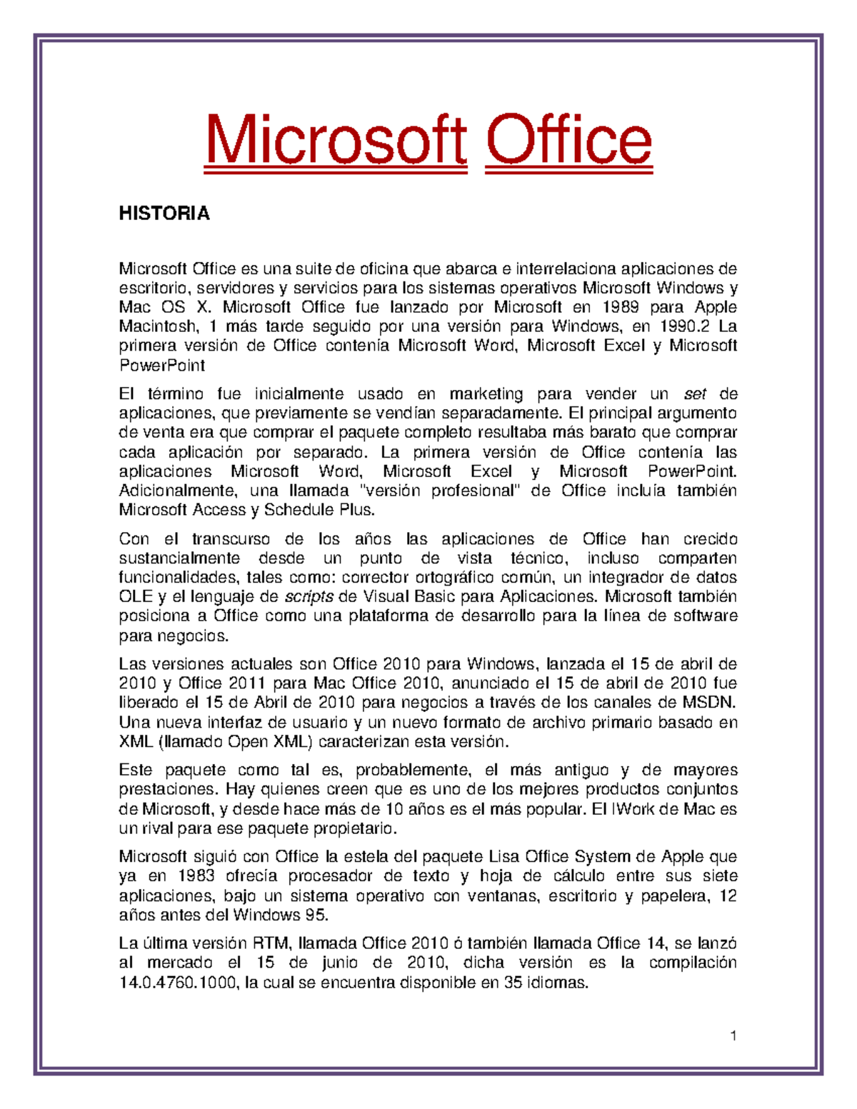 Microsoft Office Historia - Microsoft Office HISTORIA Microsoft Office es una suite de oficina ...