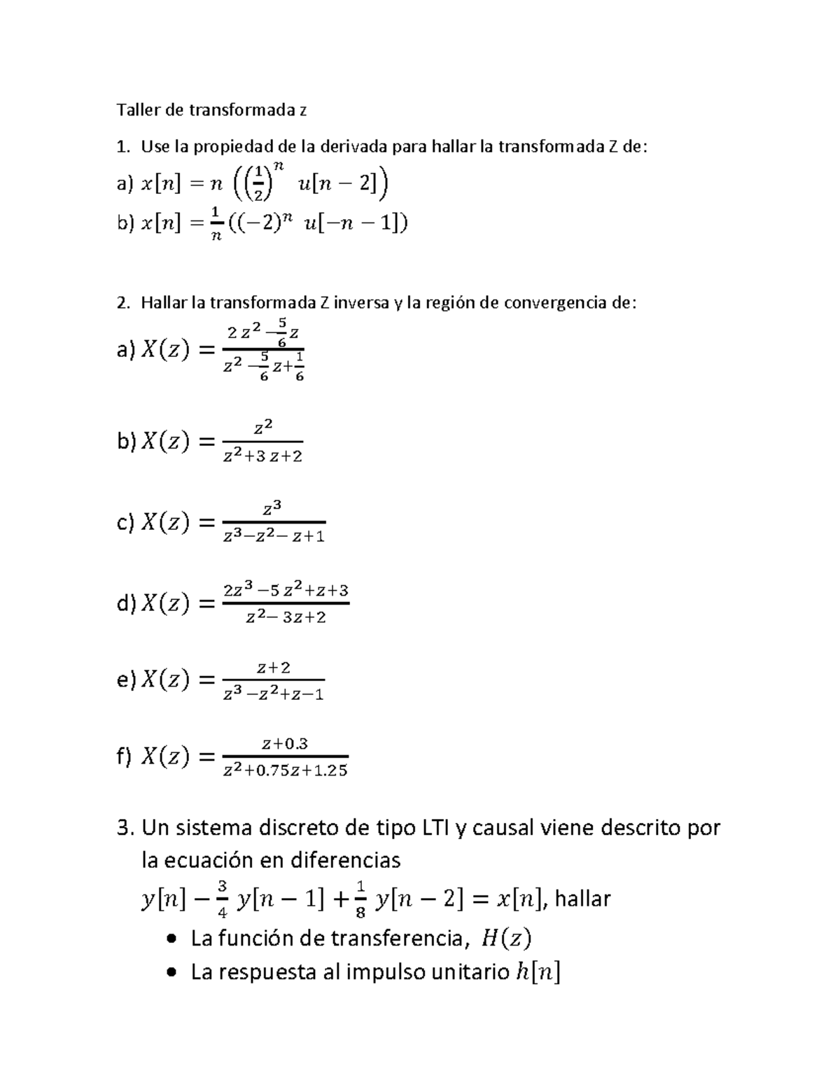 Taller de transformada z - Use la propiedad de la derivada para hallar ...