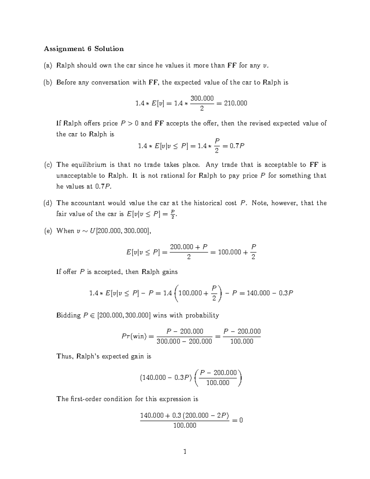 Assignment 6 solution - Assignment 6 Solution (a) Ralph should own the car since he values it ...