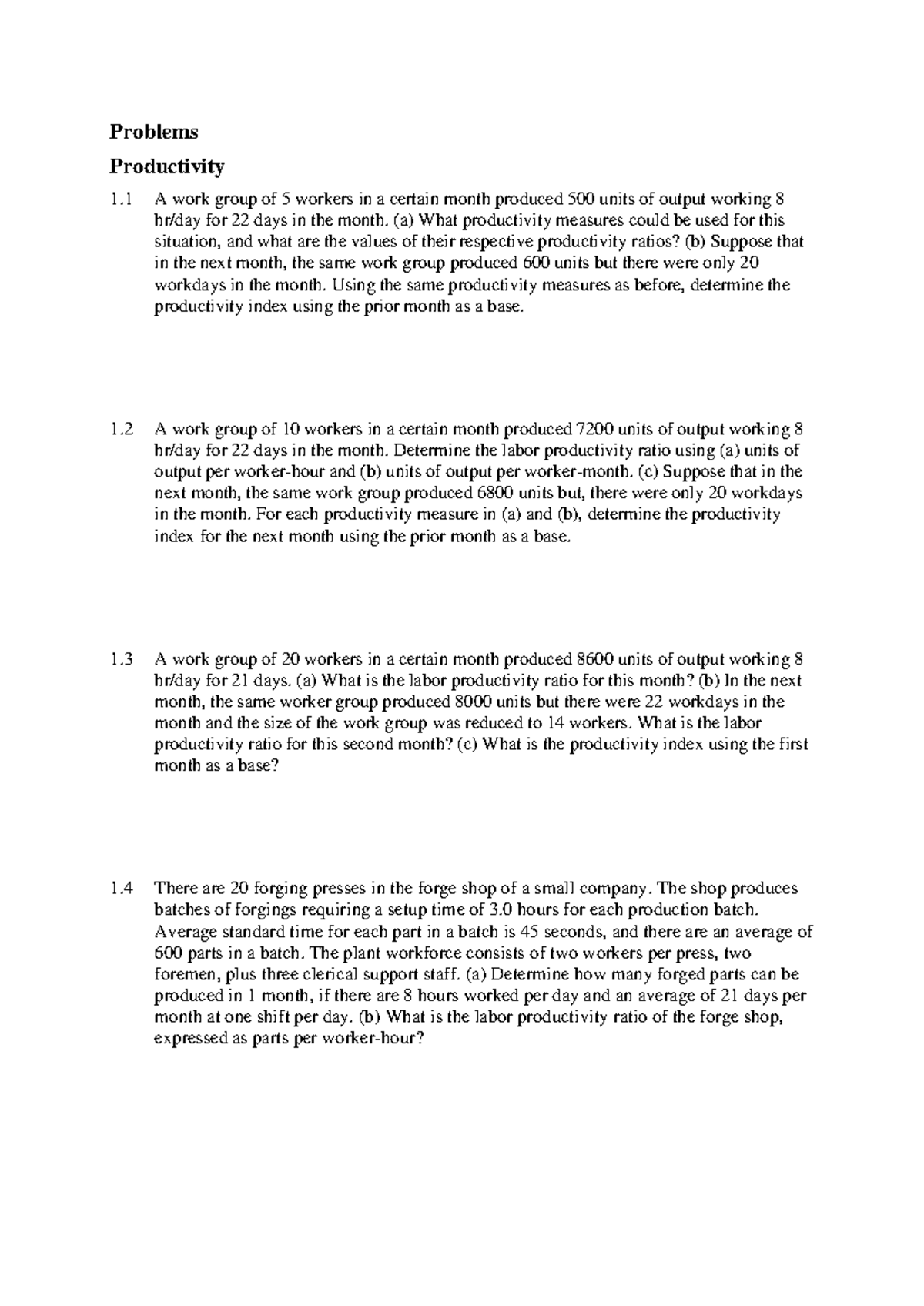 Chapter 1 Problems - Problems Productivity 1 A work group of 5 workers in a certain month ...