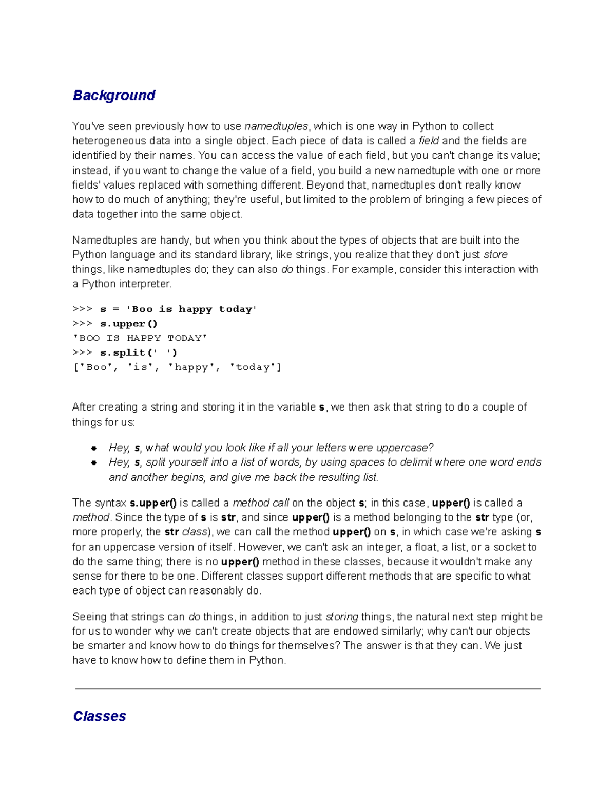 Classes Background Youve Seen Previously How To Use Namedtuples Which Is One Way In Python