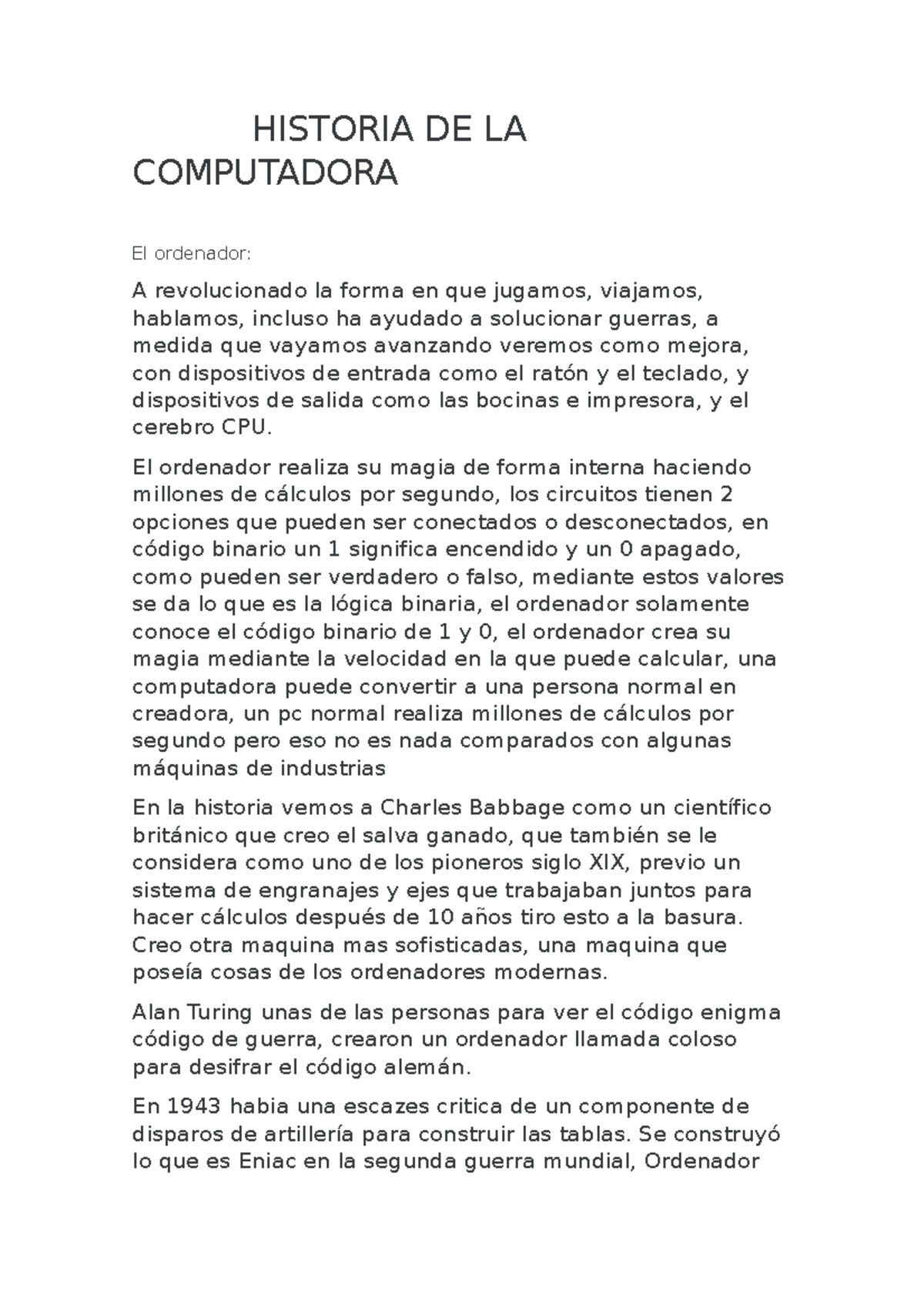 Historia DE LA Computadora - HISTORIA DE LA COMPUTADORA El ordenador: A ...