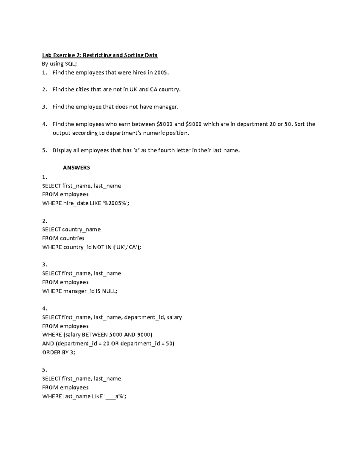 Lab Exercise 2 Set 1 - Lab Exercise 2: Restricting and Sorting Data By using SQL; Find the ...