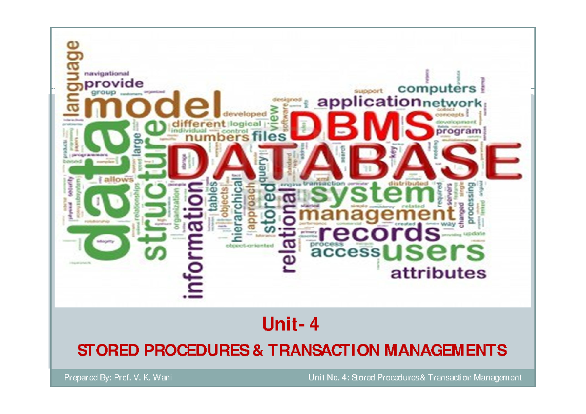 Dbms-unit-4 - Dbms Notes - Unit- 4 STORED PROCEDURES & TRANSACTION ...