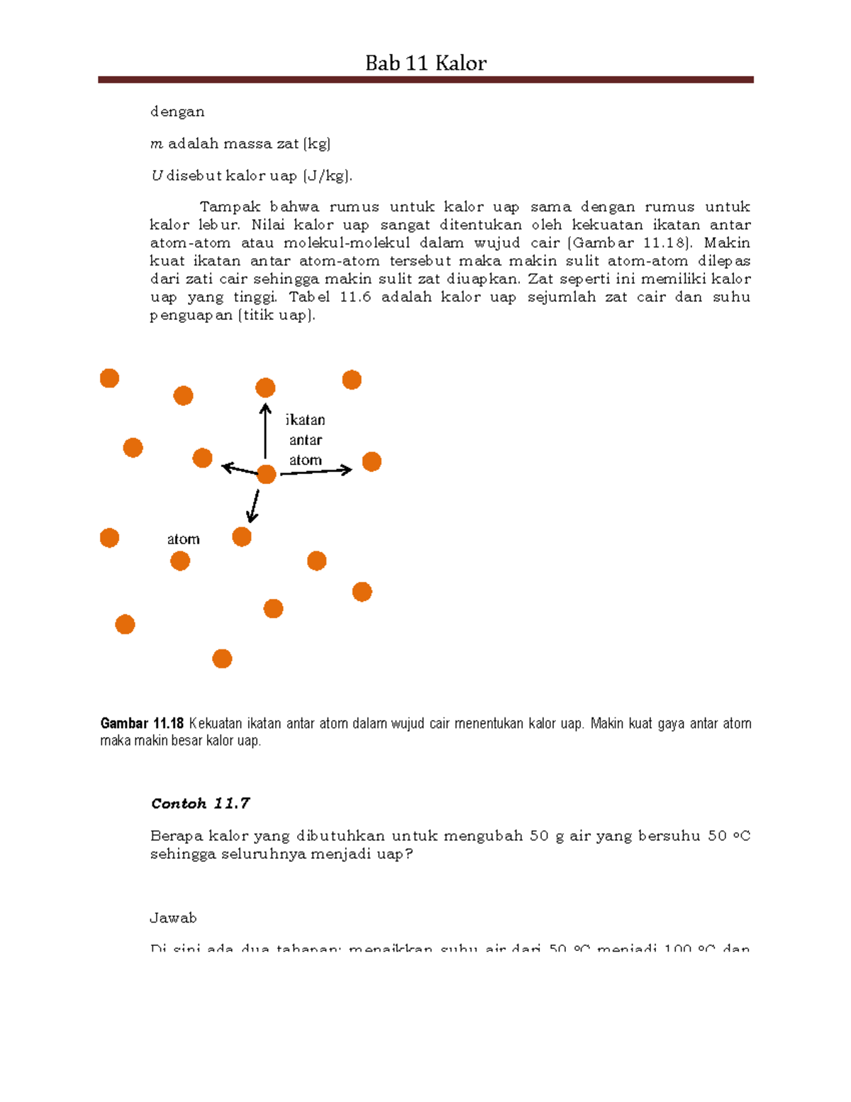 Catatan Fisika (41) - dengan m adalah massa zat (kg) U disebut kalor uap (J/kg). Tampak bahwa ...