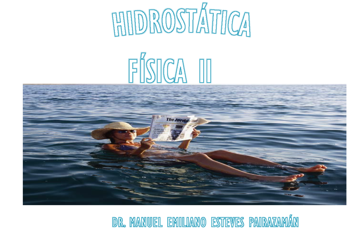 Hidrostatica - Hidrostática, teoría y ejercicios - OBJETIVOS El ...