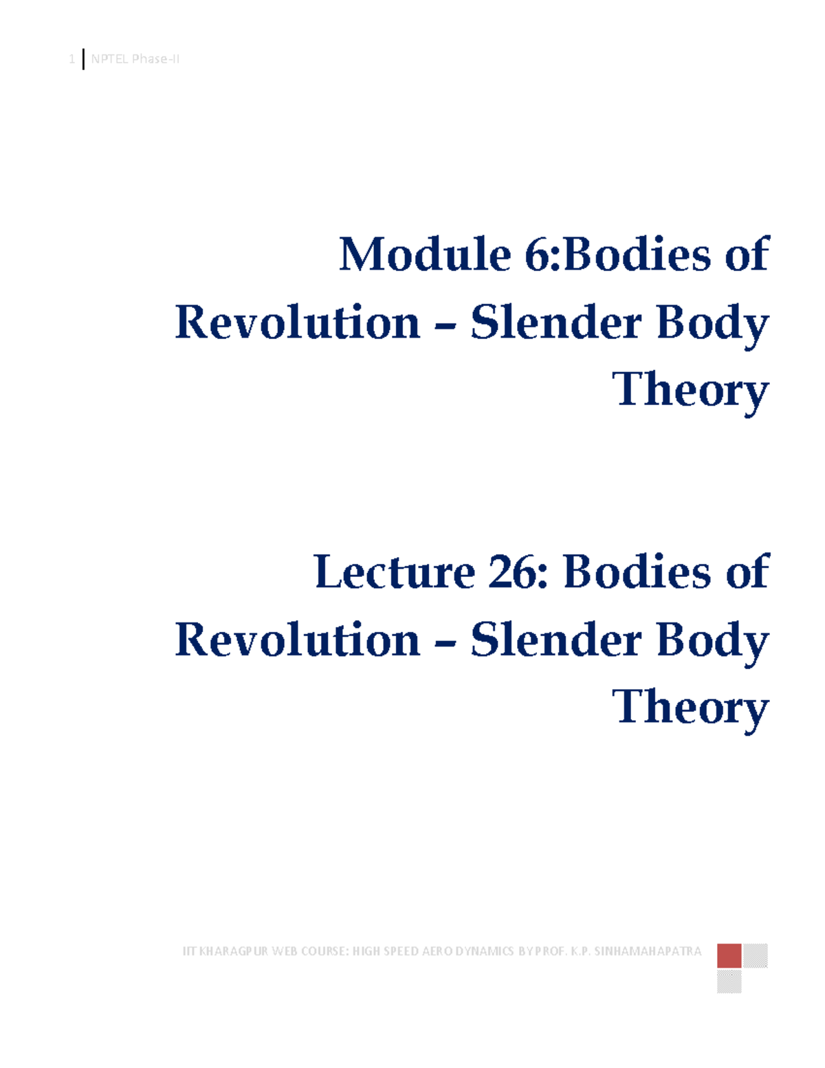 Mod6L26 - Aerodynamics lecture note by Dr. K.P. Sinhamahapatra - Module 6:Bodies of Revolution ñ ...