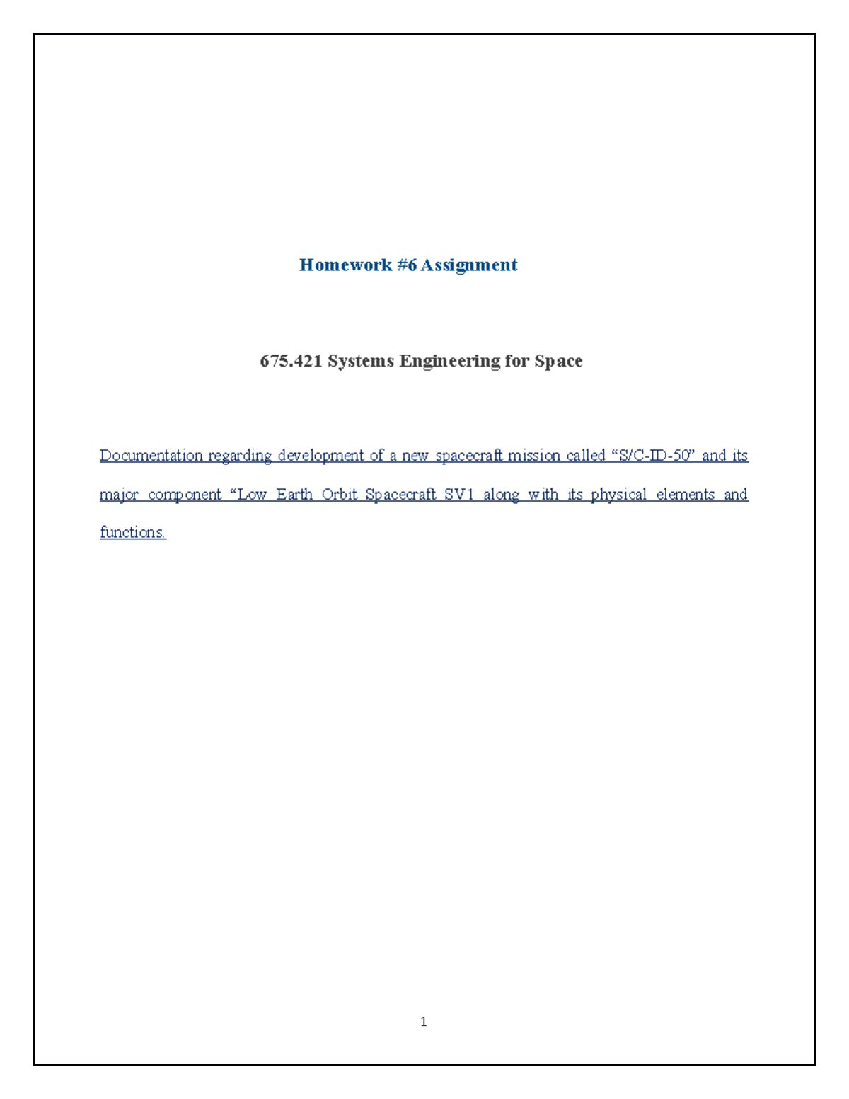 Homework 6 - Homework #6 Assignment 675 Systems Engineering for Space ...