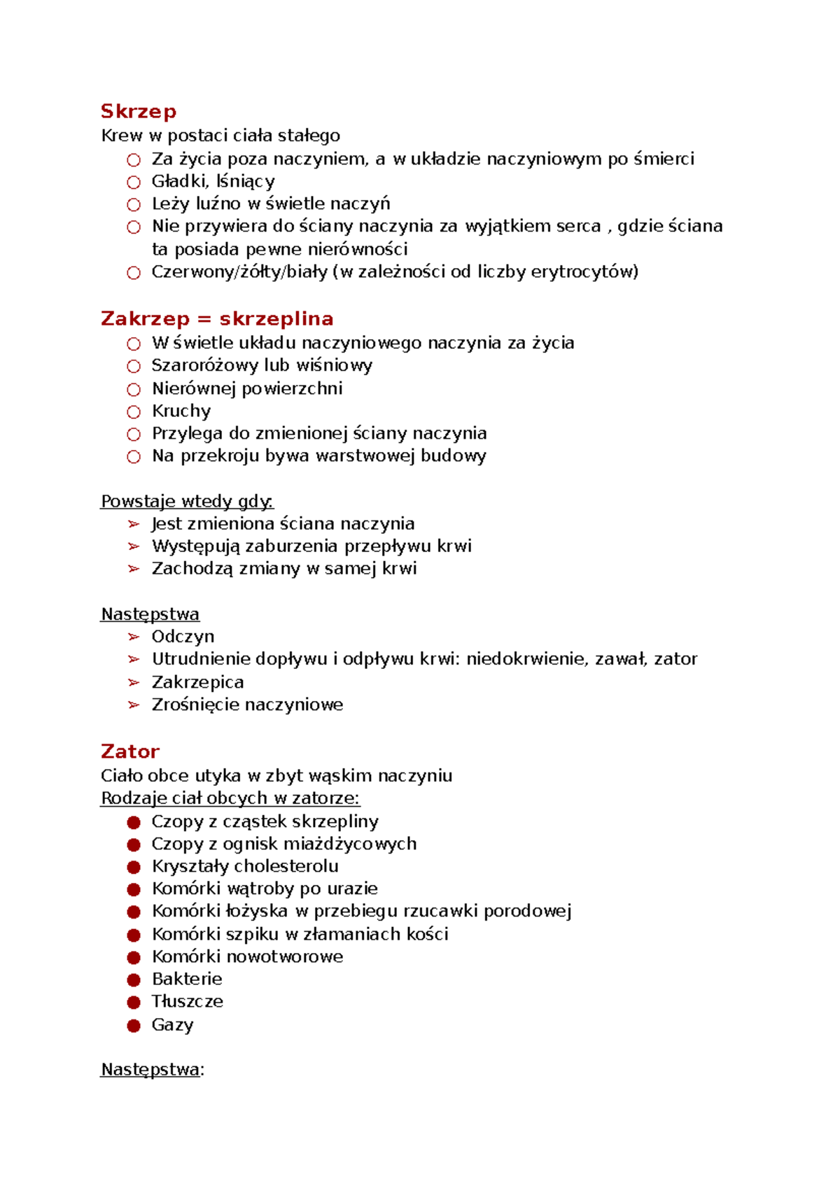 Skrzep, zakrzep, zator - Skrzep Krew w postaci ciała stałego Za życia ...