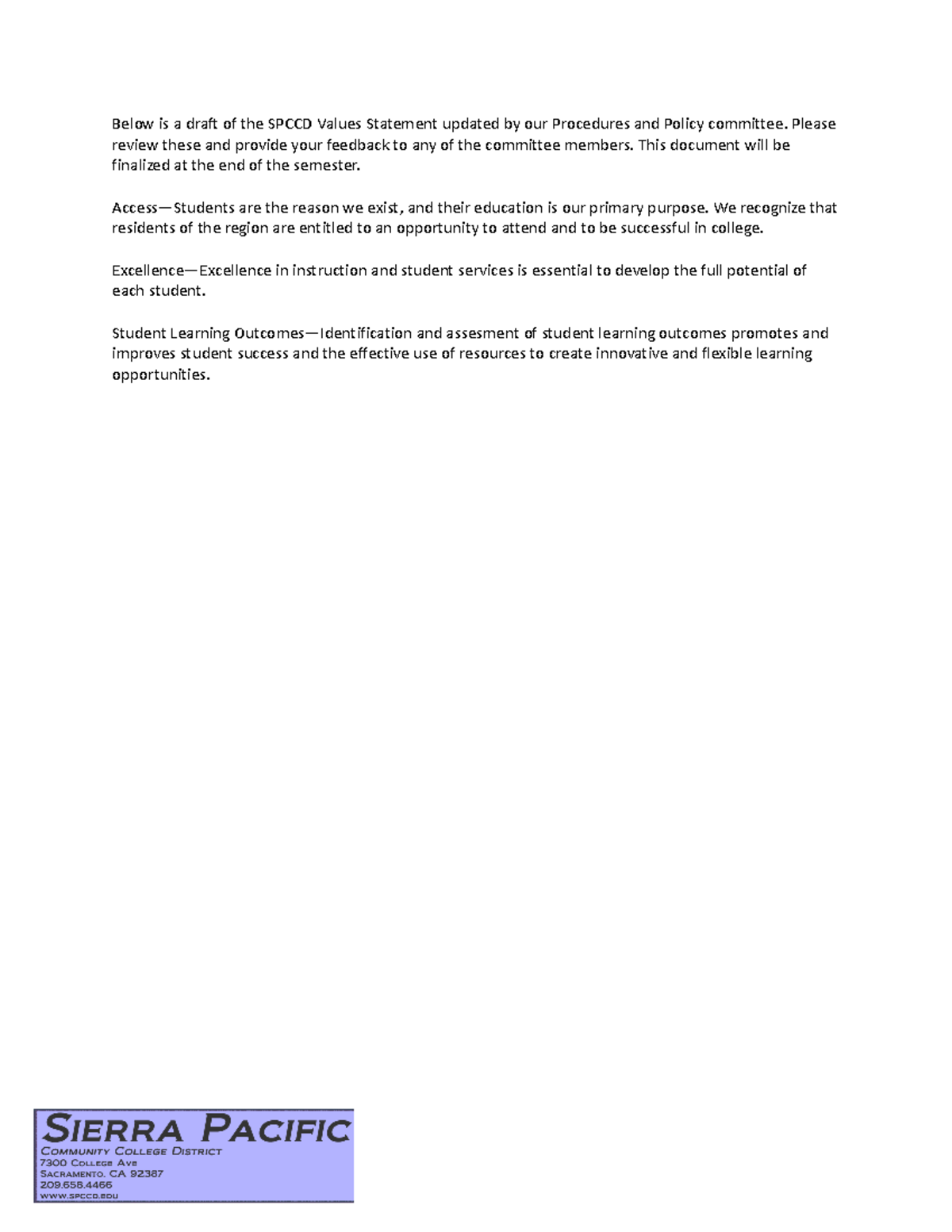 Values Statement-01a - Notes - Below is a draft of the SPCCD Values ...