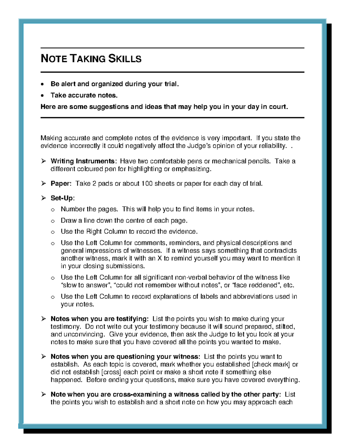 NOTE Taking Skills - NOTE TAKING SKILLS Be alert and organized during your trial. Take accurate ...