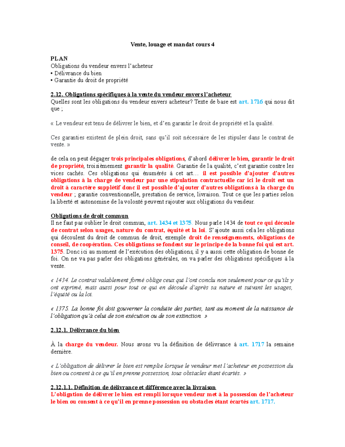 Vente louage et mandat cours 4 - 1716 qui nous dit que ; « Le vendeur ...
