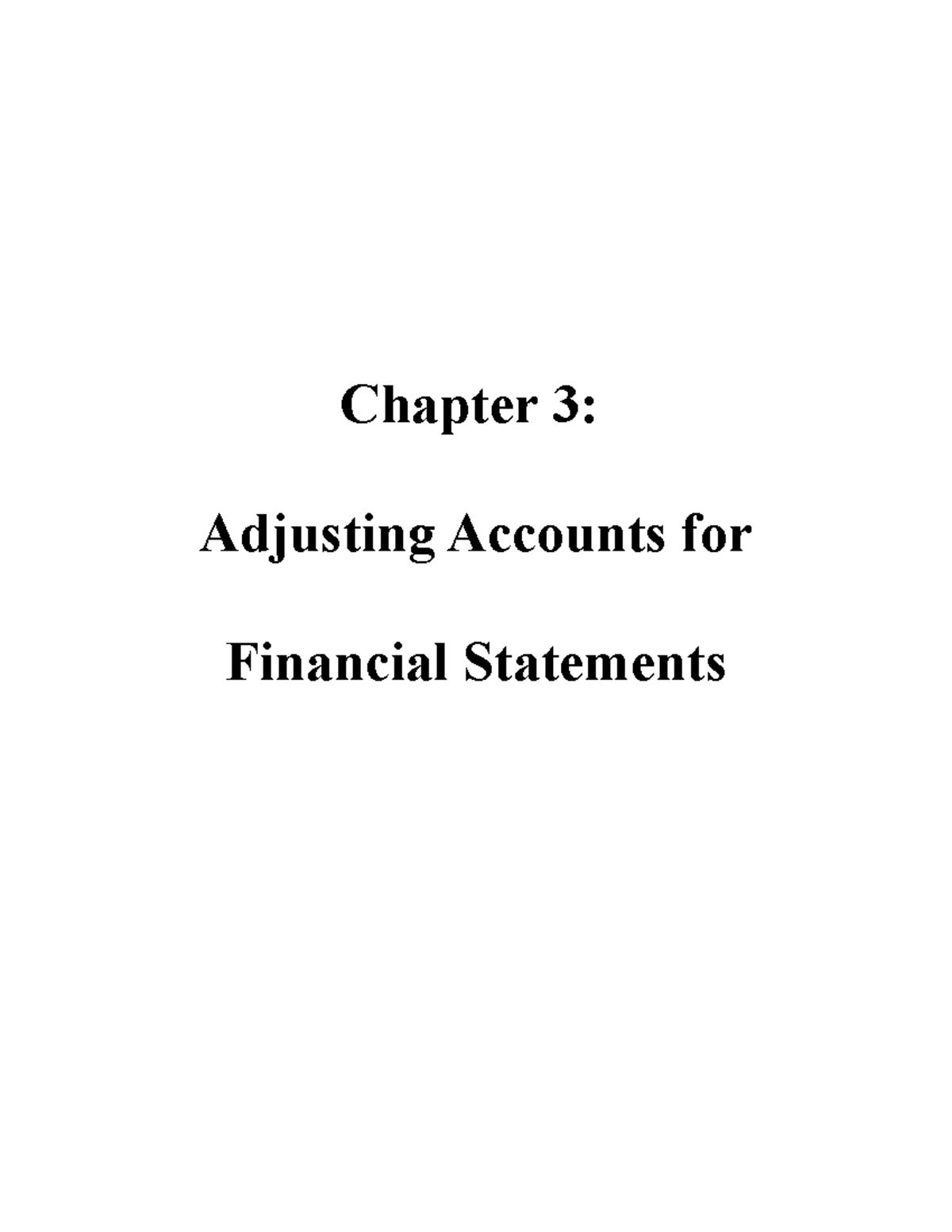 Chapter 3 - Chapter 3: Adjusting Accounts for Financial Statements The ...