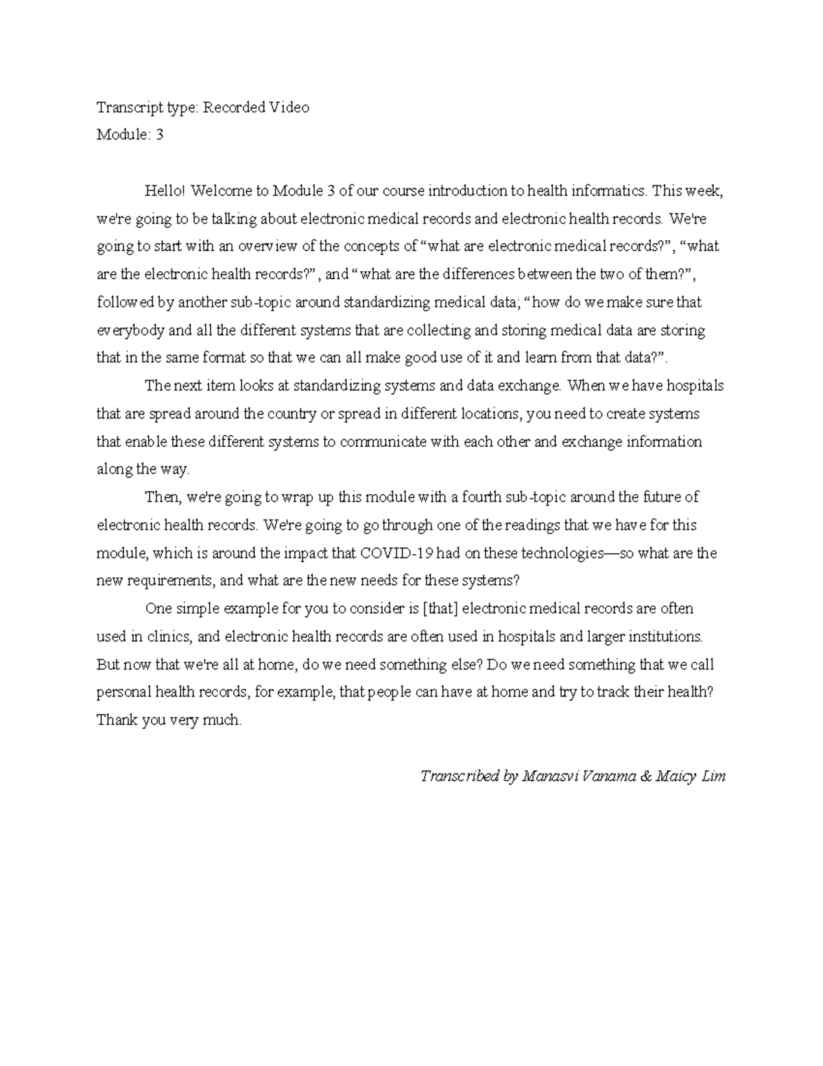 2 - notes - Transcript type: Recorded Video Module: 3 Hello! Welcome to ...