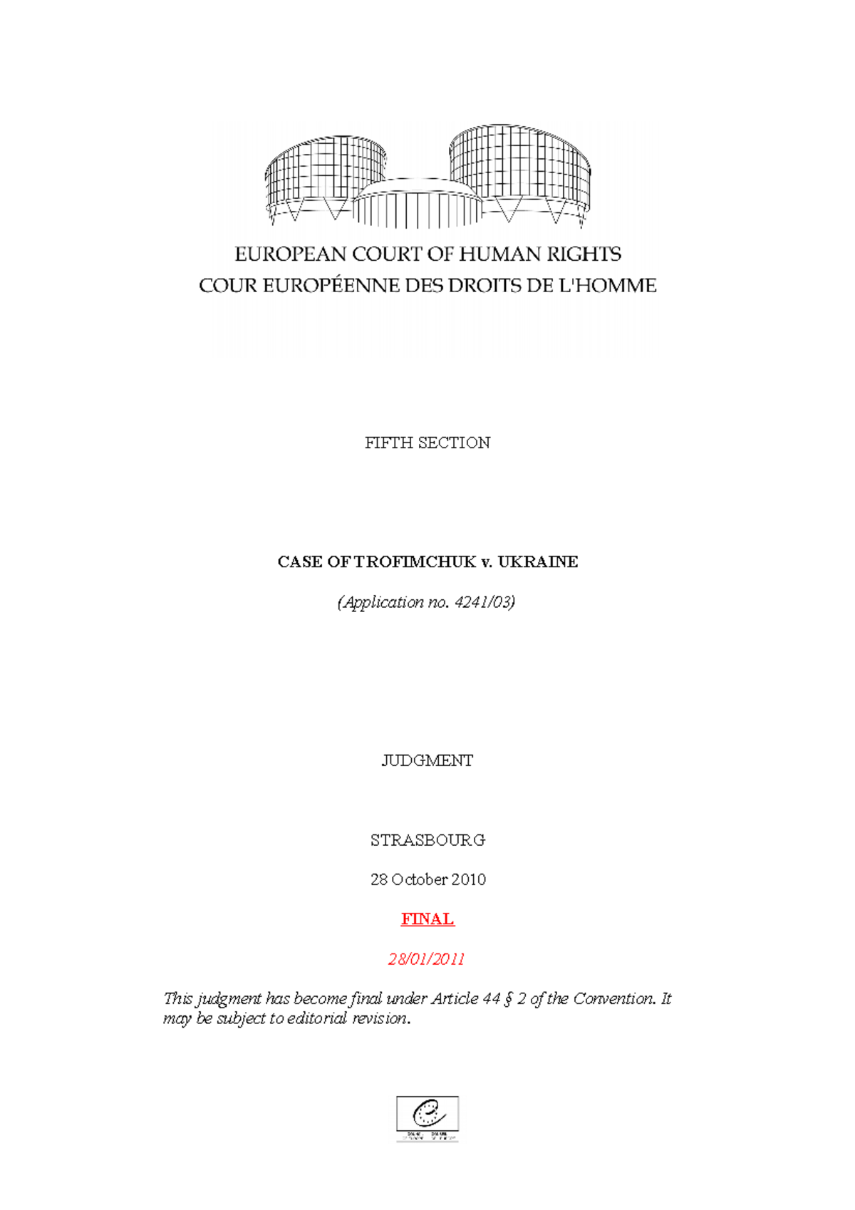 CASE OF Trofimchuk v. Ukraine - FIFTH SECTION CASE OF TROFIMCHUK v ...