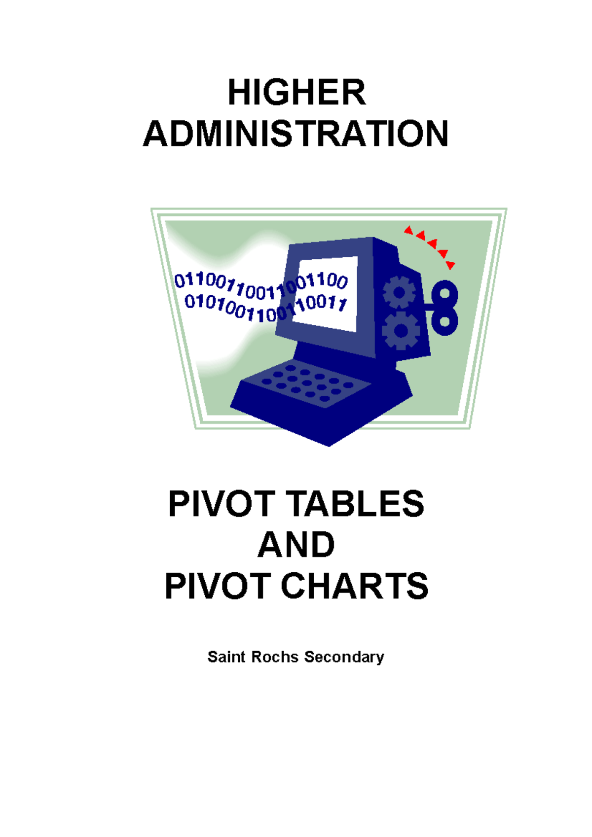 Pivottablesh - N/A - HIGHER ADMINISTRATION PIVOT TABLES AND PIVOT ...