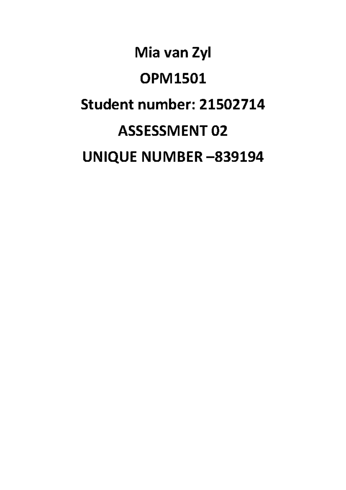 OPM1501 Assignment 2 - Mia van Zyl - OPM Student number: - ASSESSMENT UNIQUE NUMBER – 1 We ...