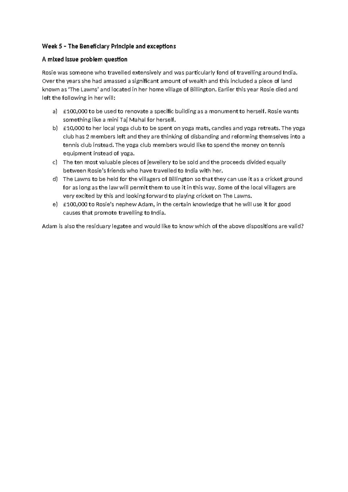 Week 5 Problem Question for Friday lecture - Week 5 – The Beneficiary Principle and exceptions A ...