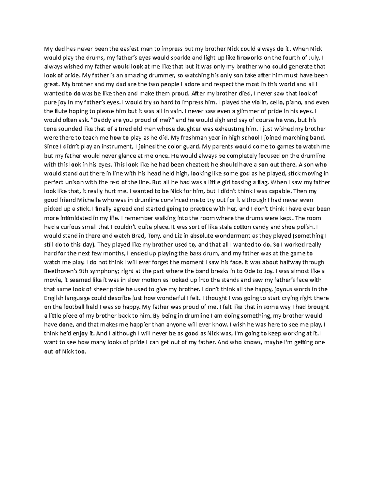 QL154 - creative writing - My dad has never been the easiest man to ...