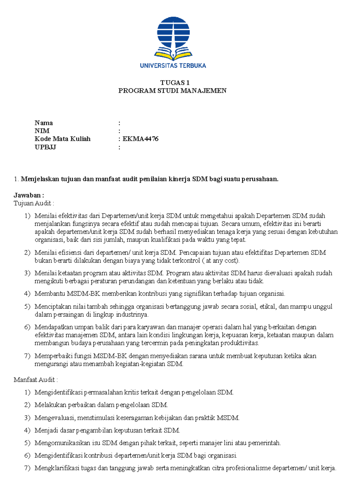 Tugas 1 EKMA4476 - Copy - TUGAS 1 PROGRAM STUDI MANAJEMEN Nama : NIM : Kode Mata Kuliah : EKMA ...