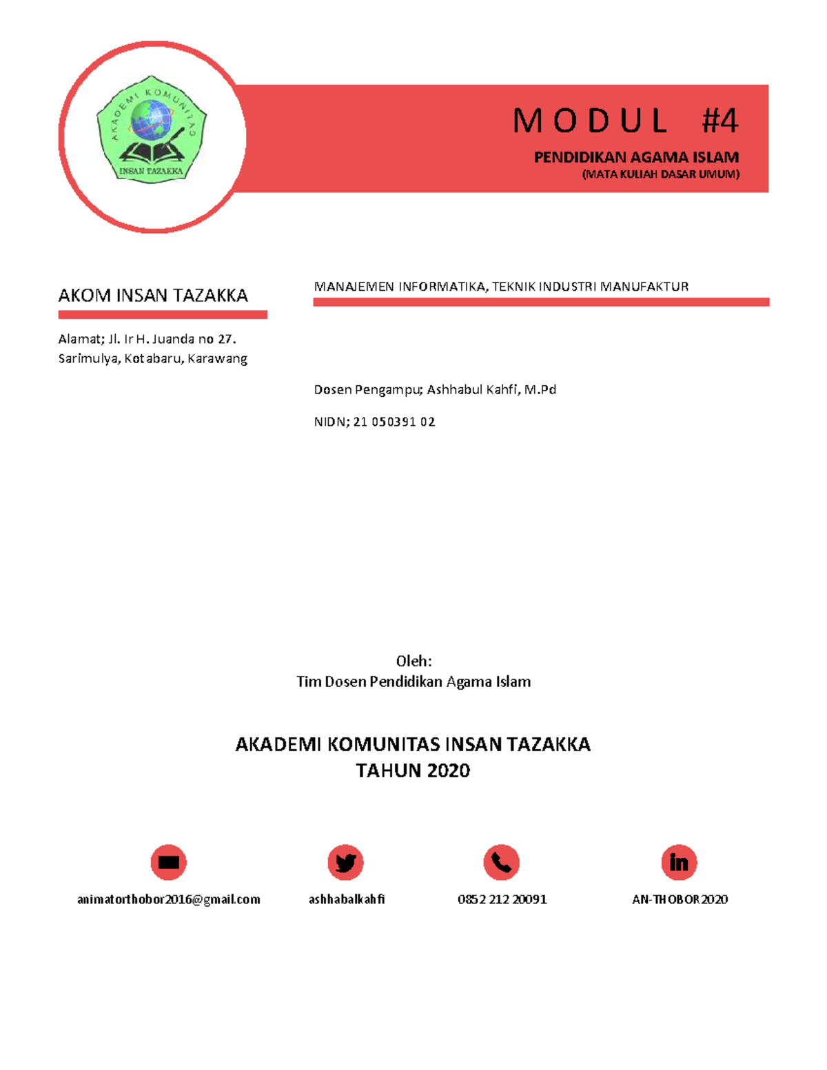 AKOM Insan Tazakka Semester I - AKOM INSAN TAZAKKA Alamat; Jl. Ir H ...