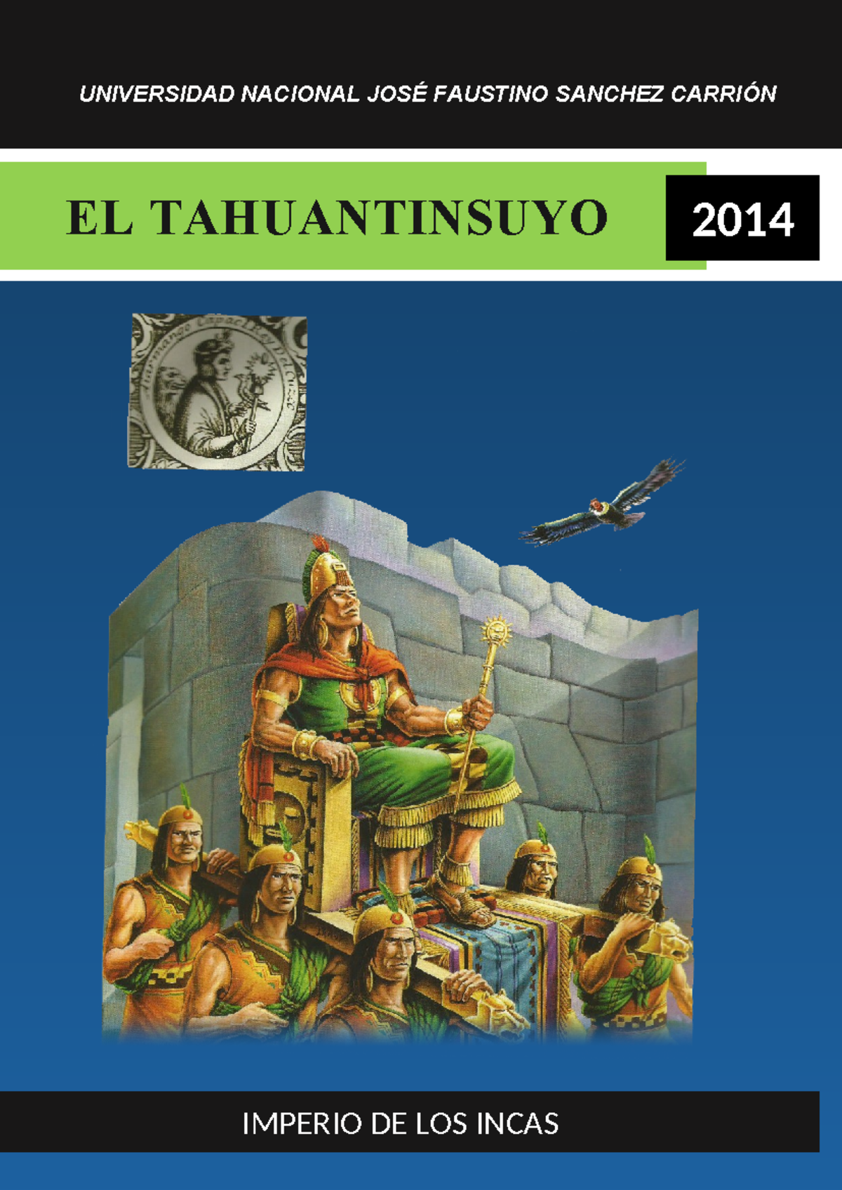 El Tahuantinsuyo - ####### Es recomendable reclcar que, cuando hablamos ...