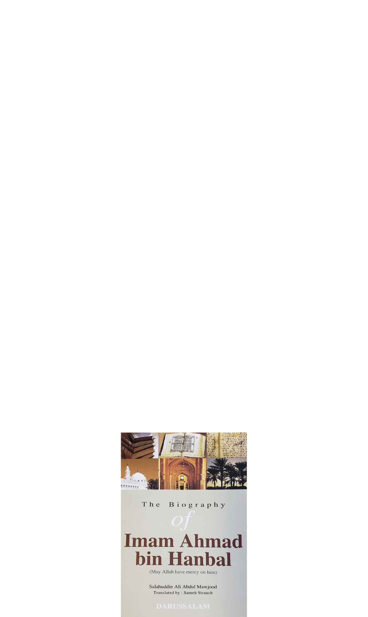 The Biography of Imam Ahmad bin Hanbal - Islamic jurisprudence - Studocu