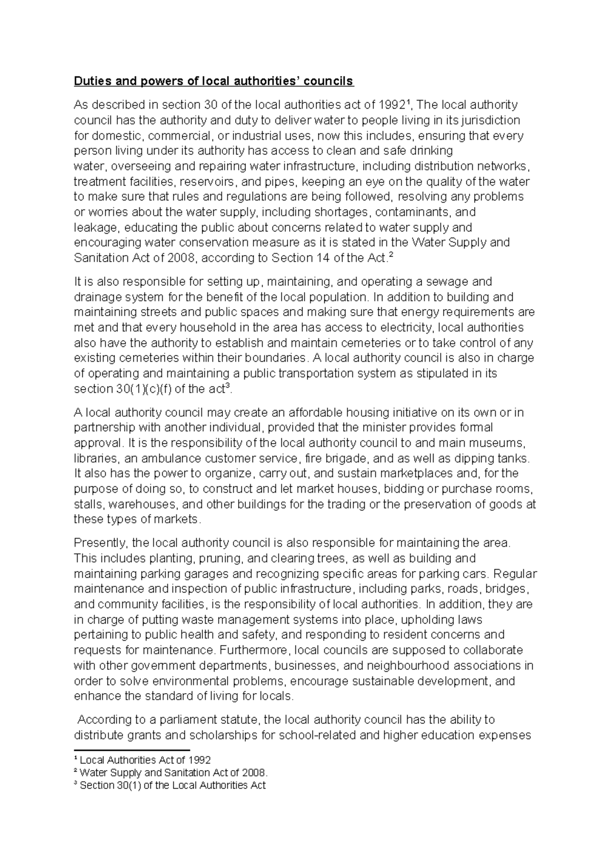 Duties and powers of local authorities - 2 It is also responsible for ...