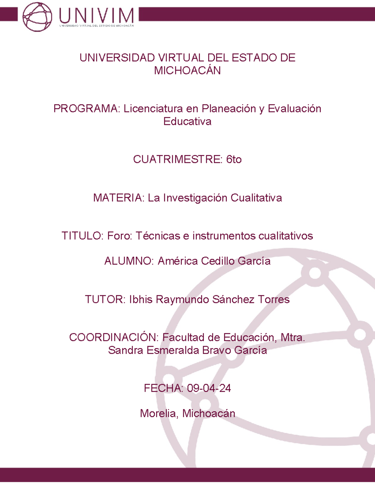 ACedillo Foro Tecnicas I - UNIVERSIDAD VIRTUAL DEL ESTADO DE MICHOACÁN ...